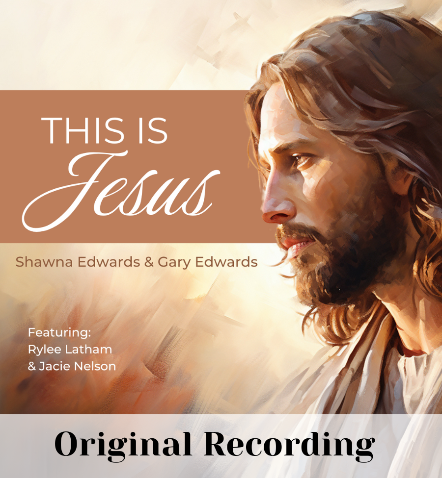 This is Jesus (original recording) – Shawna Edwards Music